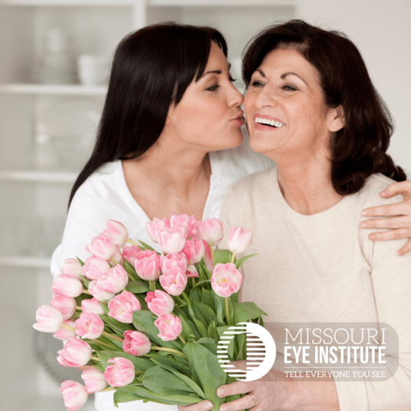 M Is for Mom — and Missouri Eye Institute LASIK - Missouri Eye Institute